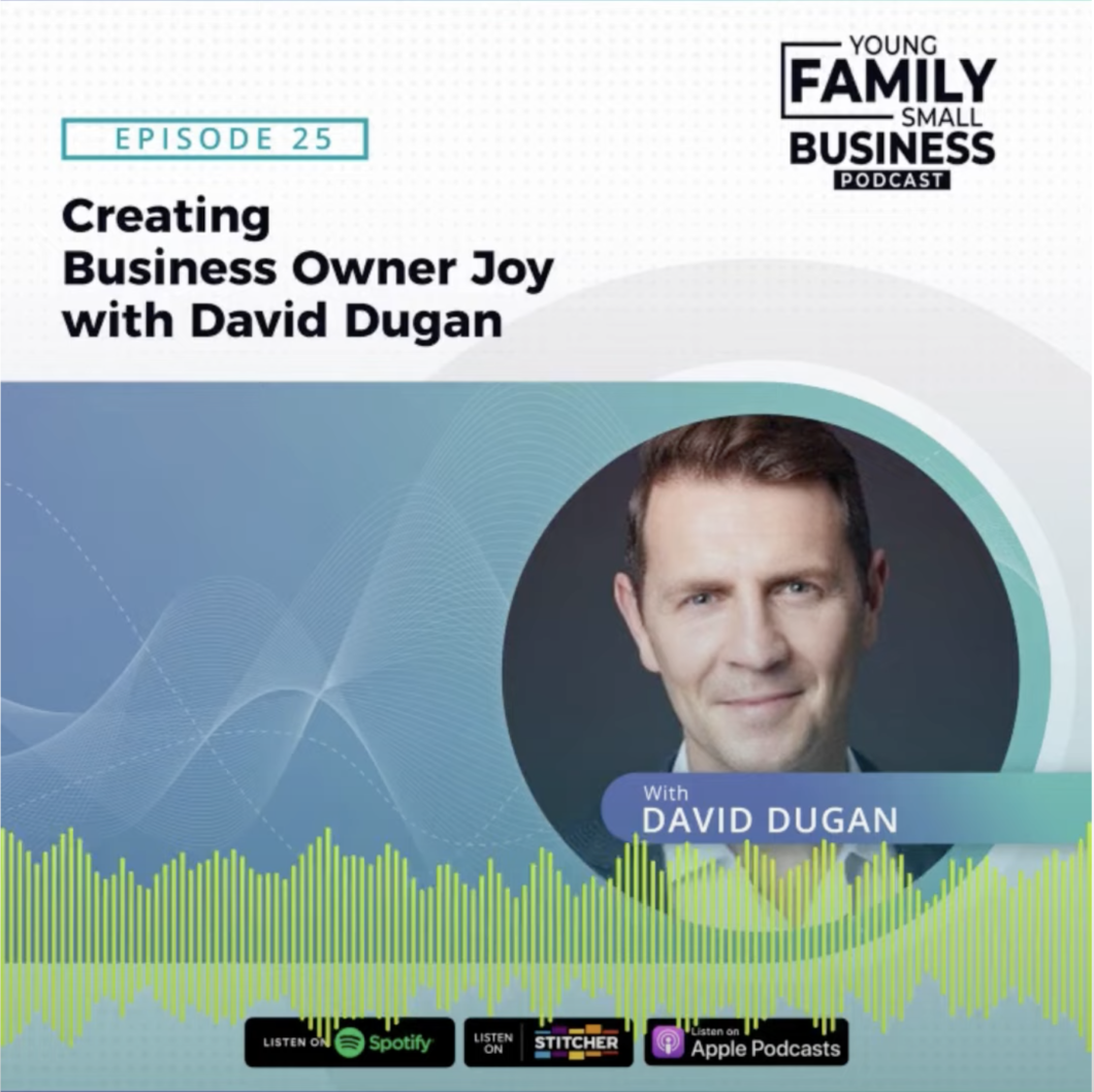 Creating Business Owner Joy with David Dugan | Abundance Global | #1 ...